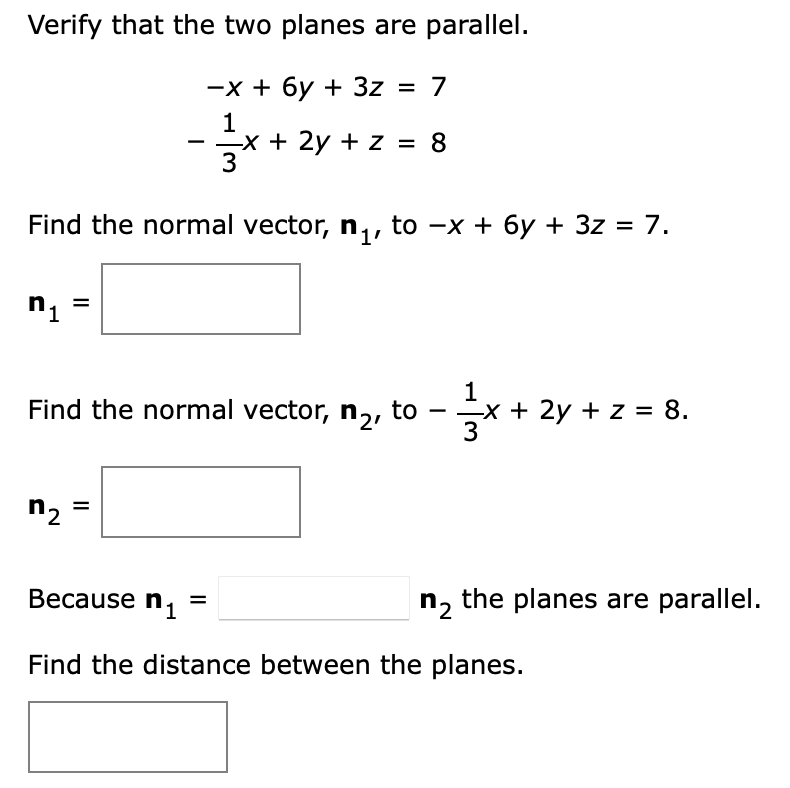 Solved Verify that the two planes are parallel. | Chegg.com