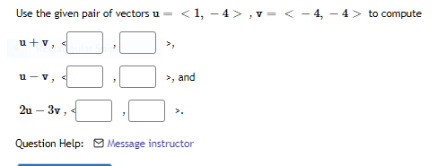 Solved Use the given pair of vectors u = ,v=