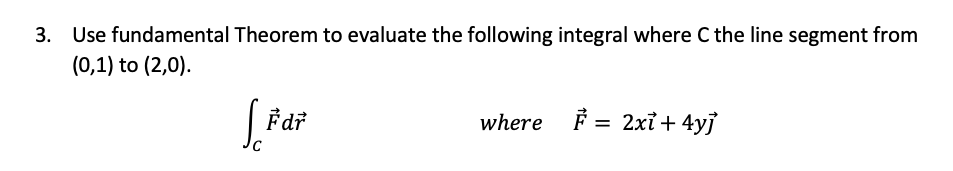 3. Use fundamental Theorem to evaluate the following | Chegg.com