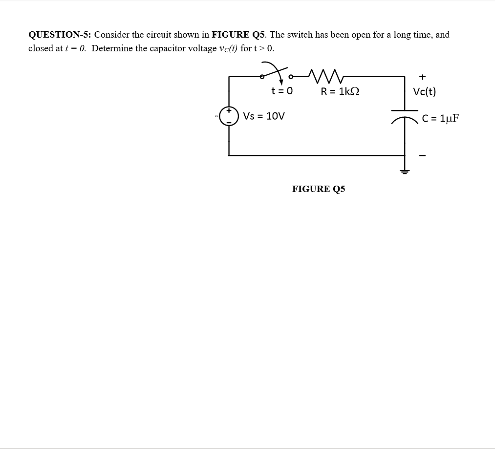 Solved QUESTION-5: Consider the circuit shown in FIGURE Q5. | Chegg.com