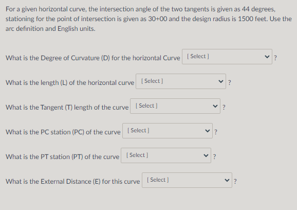 Solved For a given horizontal curve, the intersection angle | Chegg.com