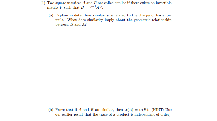 Solved (1) Two square matrices A and B are called similar if | Chegg.com