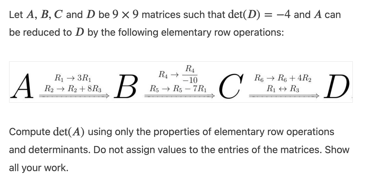 Solved > Let A, B, C and D be 9 x 9 matrices such that | Chegg.com