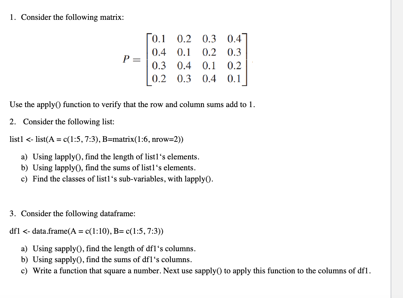 Solved 1. Consider the following matrix: | Chegg.com