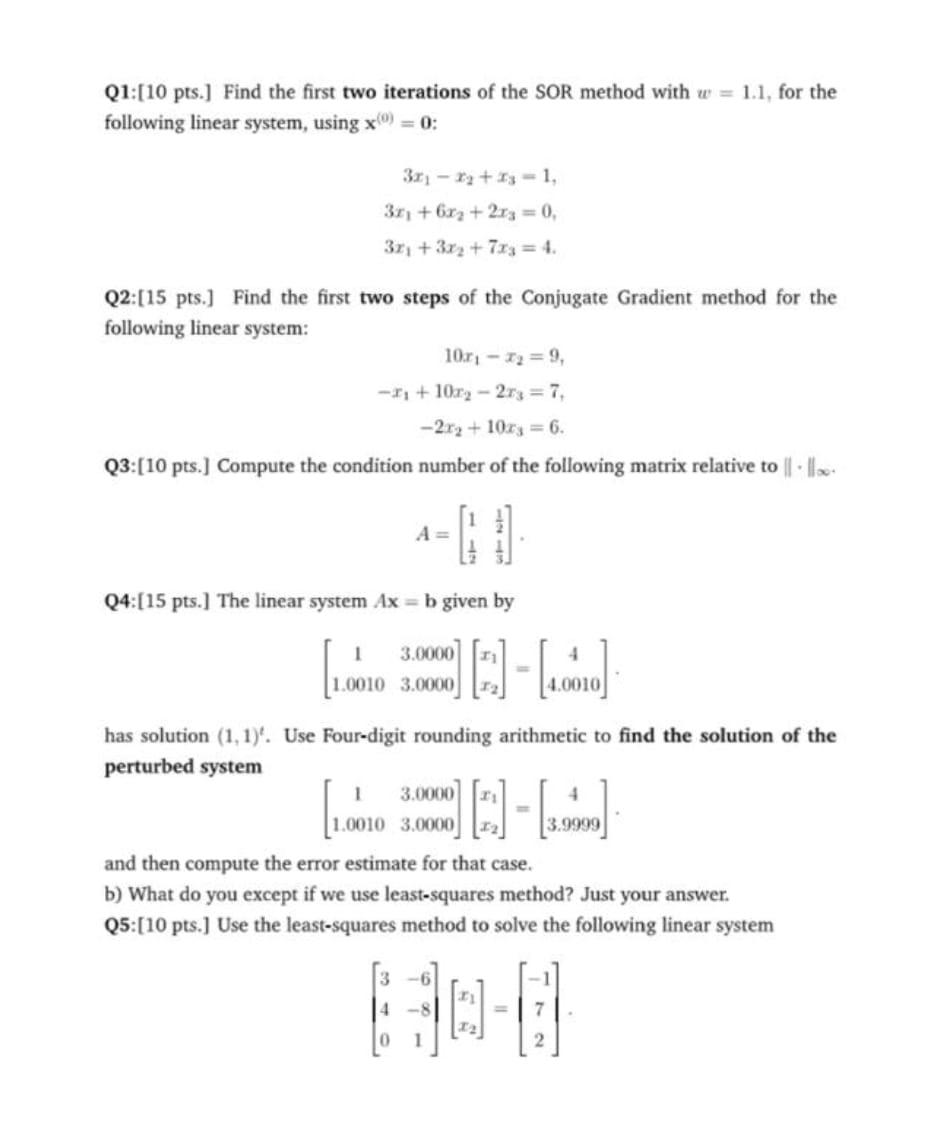 Solved Q1:[10 pts.] Find the first two iterations of the SoR | Chegg.com