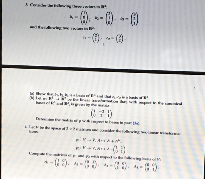 Solved 3 Consider the following three vectors in R. and the | Chegg.com
