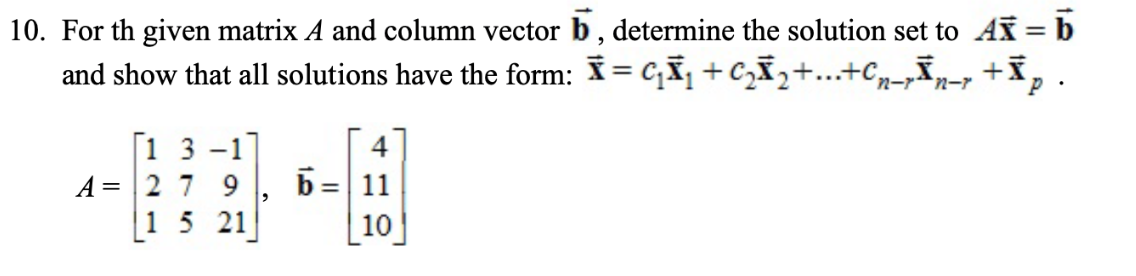 Solved 0. For th given matrix A and column vector b, | Chegg.com
