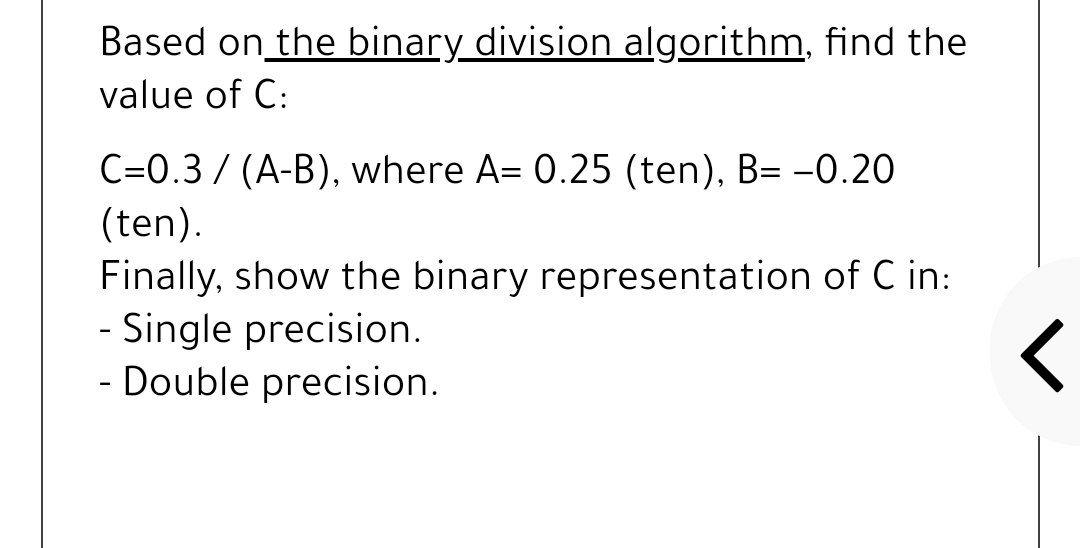 Solved Based on the binary division algorithm, find the | Chegg.com