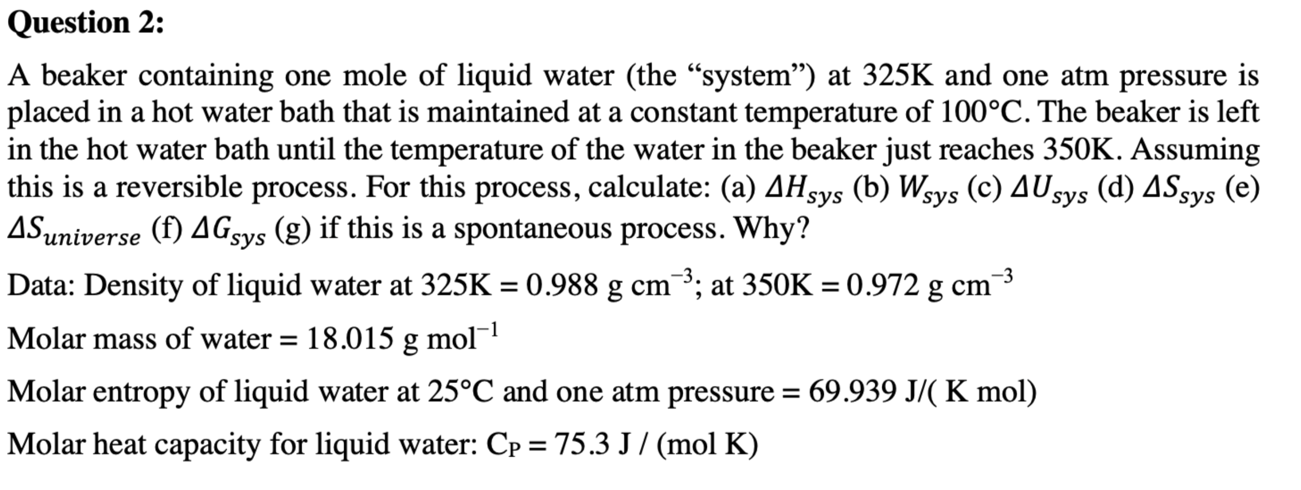 Solved A beaker containing one mole of liquid water (the | Chegg.com