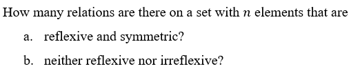 Solved How many relations are there on a set with n elements | Chegg.com
