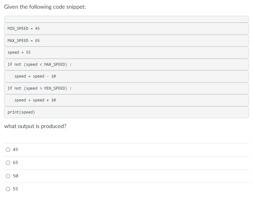 Solved Given the following code snippet: MIN_SPEED = 45 | Chegg.com