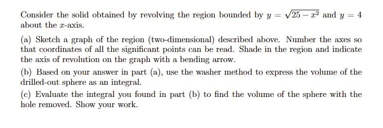 Solved Consider the solid obtained by revolving the region | Chegg.com