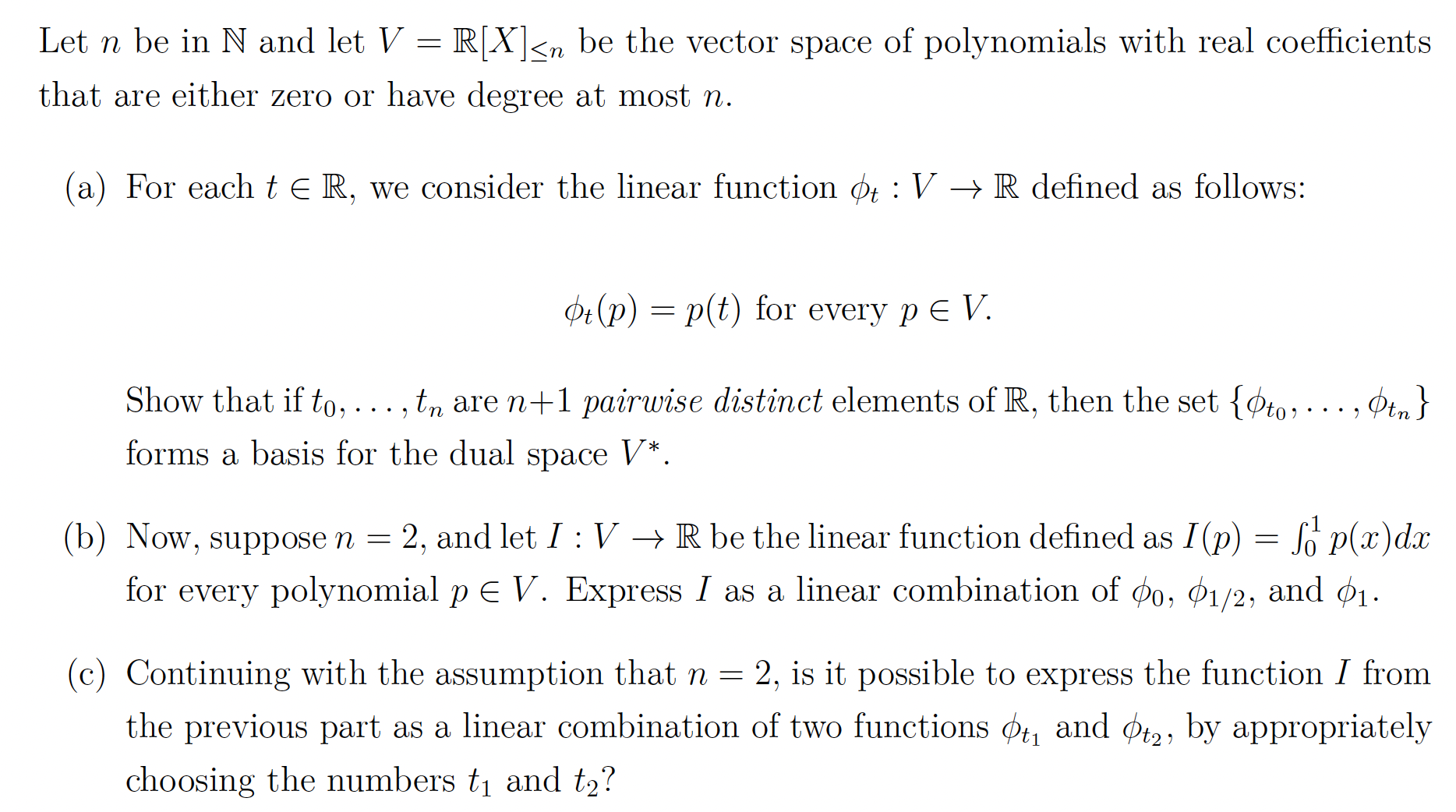Solved Let n be in N and let V=R[X]≤n be the vector space of | Chegg.com