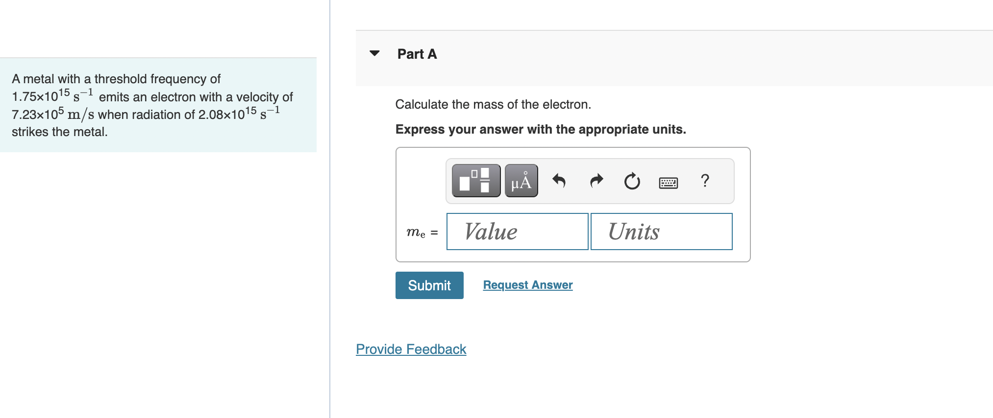 Solved A metal with a threshold frequency of 1.75×1015 s−1 | Chegg.com