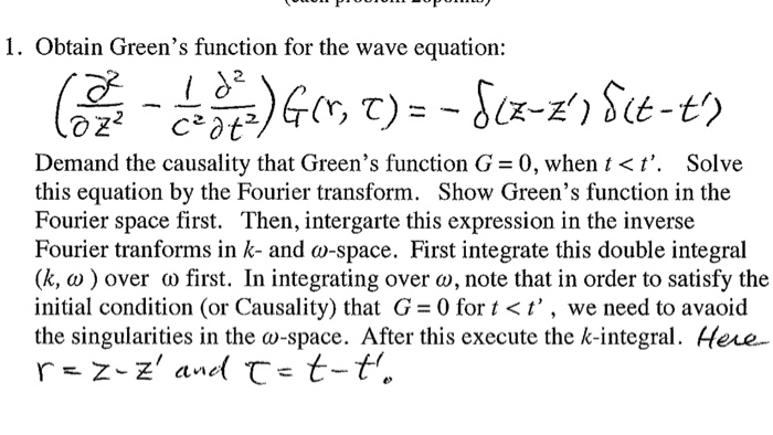 Solved 1. Obtain Green's function for the wave equation: | Chegg.com