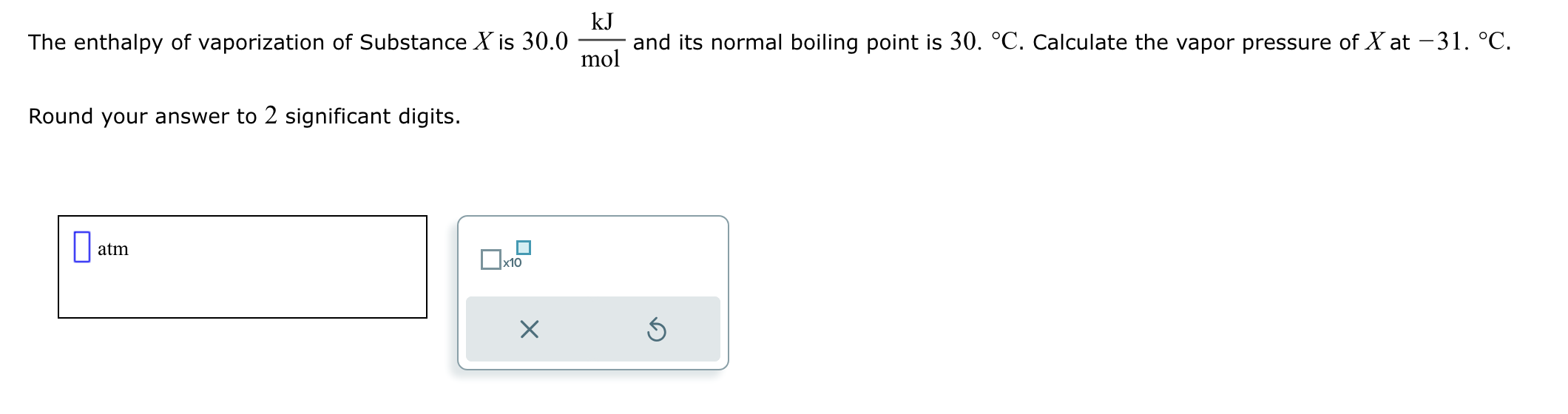 Solved The enthalpy of vaporization of Substance x ﻿is | Chegg.com