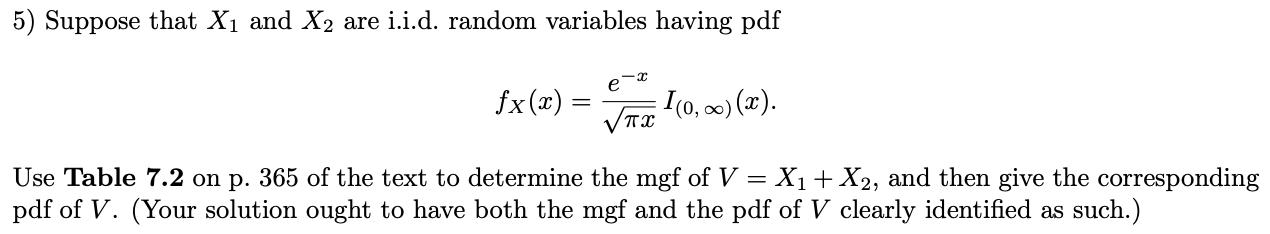 Solved 5) Suppose that X1 and X2 are i.i.d. random variables | Chegg.com