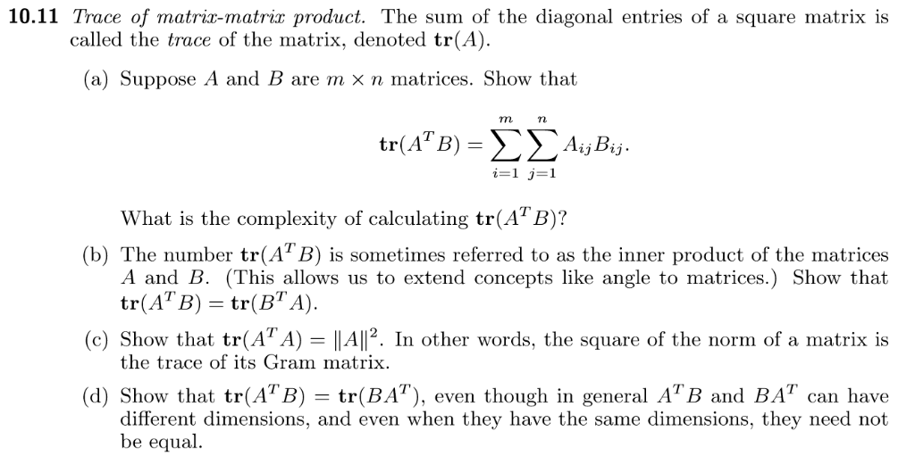 Solved 10 11 Trace Of Matrix Matrix Product The Sum Of The