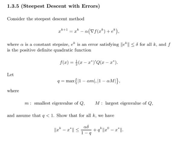 1.3.5 (Steepest Descent with Errors) Consider the | Chegg.com