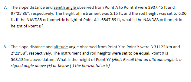Solved 7. The slope distance and zenith angle observed from | Chegg.com