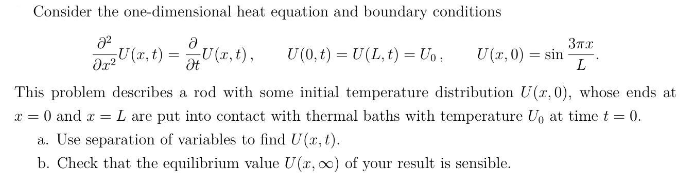 Solved Consider the one-dimensional heat equation and | Chegg.com