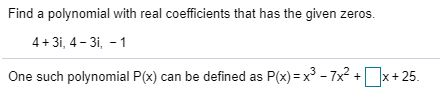 Solved Write a polynomial function in standard form with | Chegg.com