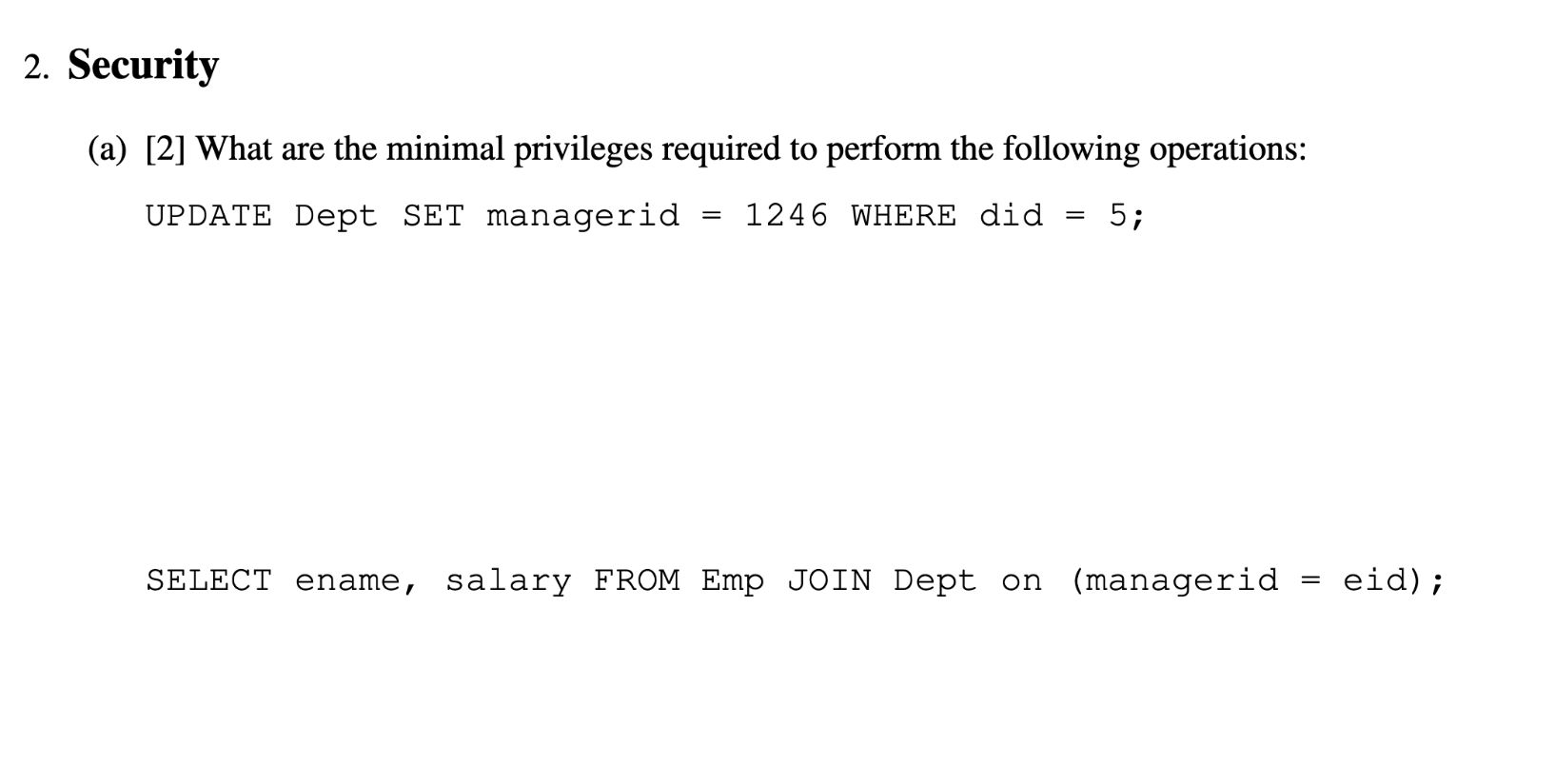 Solved 2. ﻿Security (a) [2] ﻿What are the minimal privileges | Chegg.com