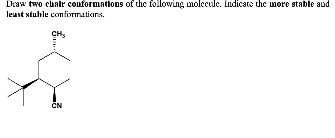 Solved Draw two chair conformations of the following | Chegg.com
