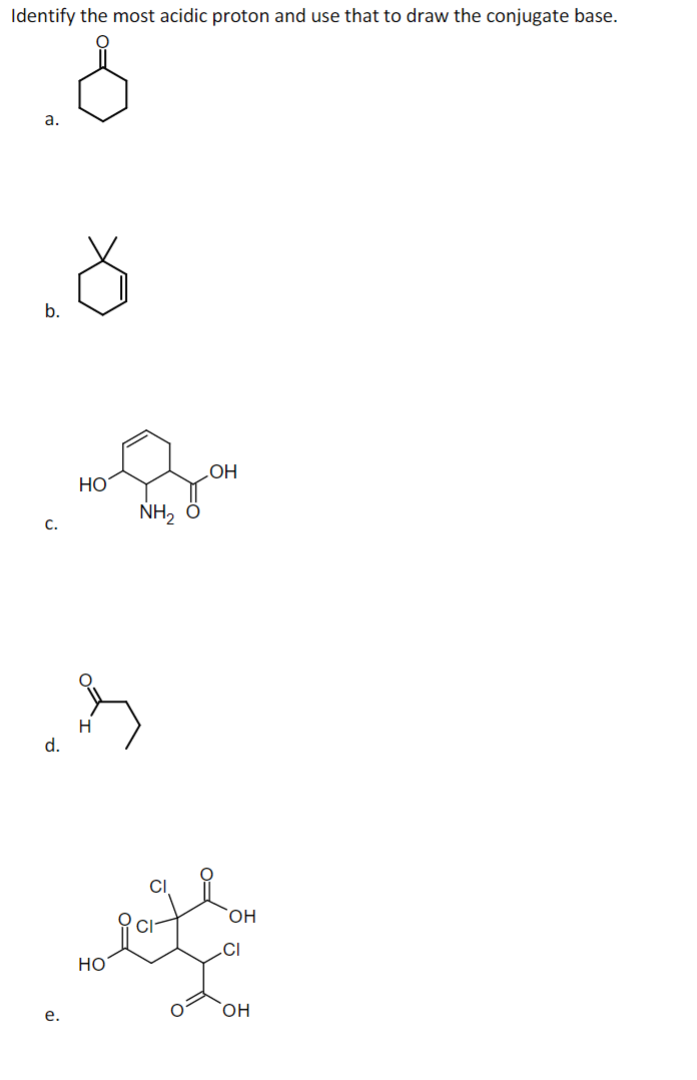 Solved Identify the most acidic proton and use that to draw | Chegg.com