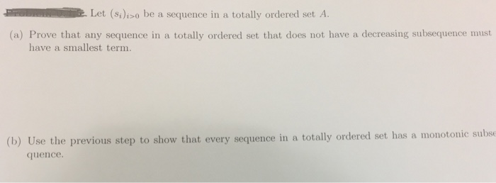 Solved Let (si),50 be a sequence in a totally ordered set A. | Chegg.com