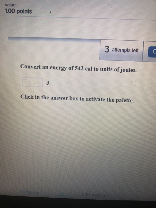 Solved value: 1.00 points 3 attempts left Convert an energy | Chegg.com Solved value: 1.00 points 3 attempts left Convert an energy | Chegg.com