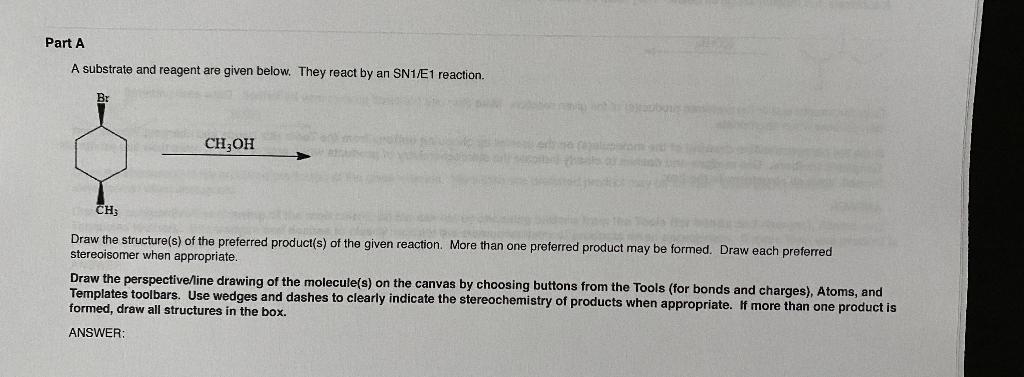 Solved Part A A substrate and reagent are given below. They | Chegg.com