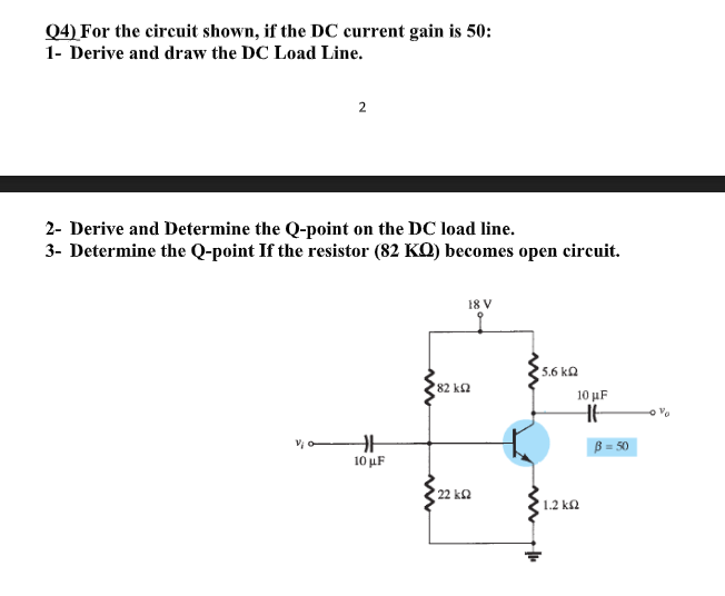 Solved Q4) For the circuit shown, if the DC current gain is | Chegg.com