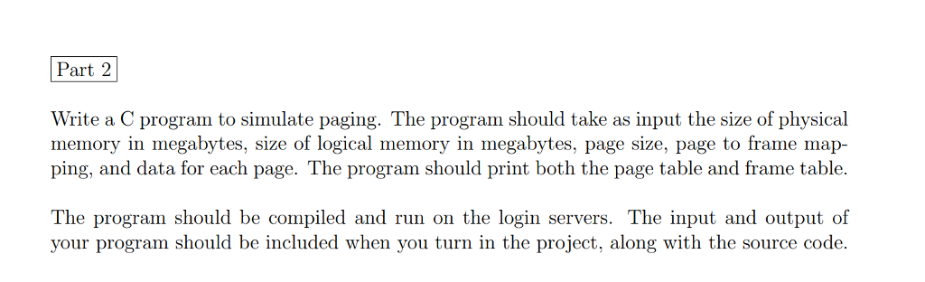 Part 2 Write a C program to simulate paging. The | Chegg.com