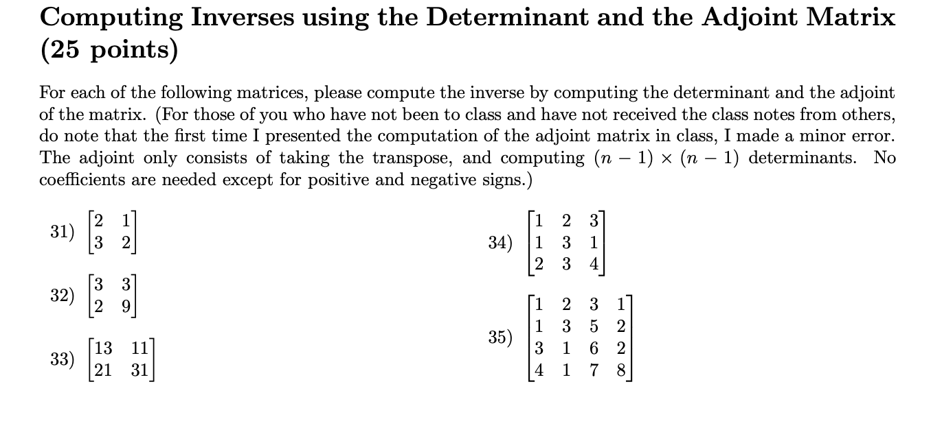 Solved Computing Inverses using the Determinant and the | Chegg.com