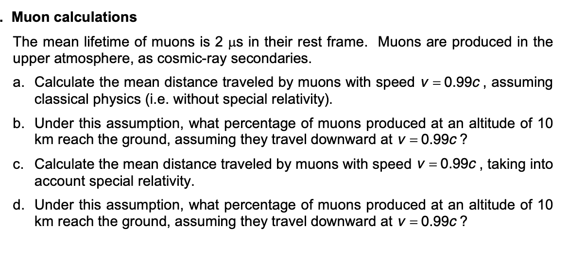 Solved . Muon calculations The mean lifetime of muons is 2 | Chegg.com
