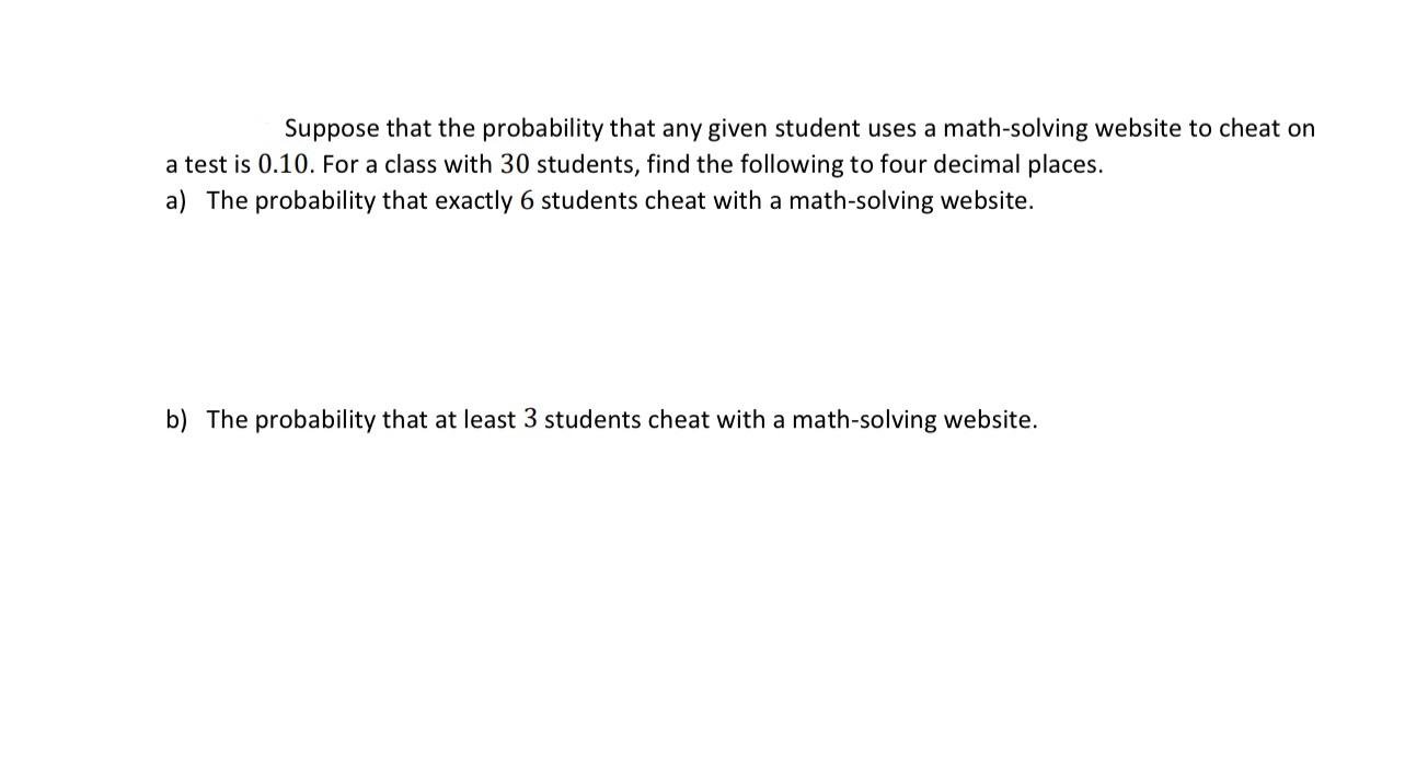 Solved Suppose that the probability that any given student | Chegg.com