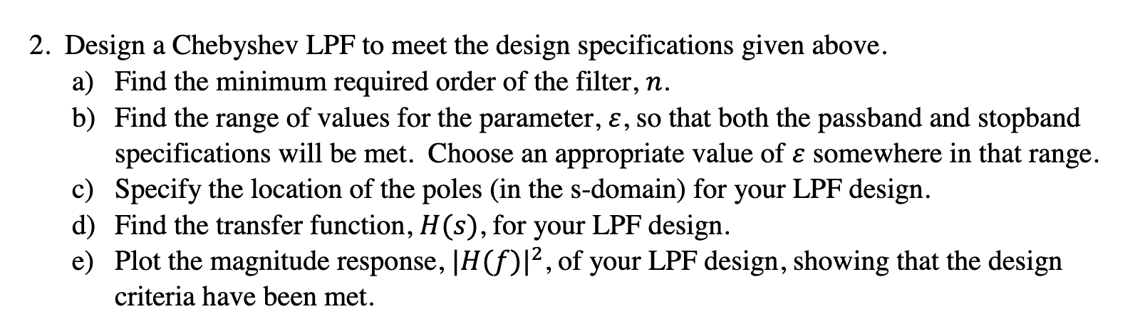 For the first two problems, you are to design a LPF | Chegg.com
