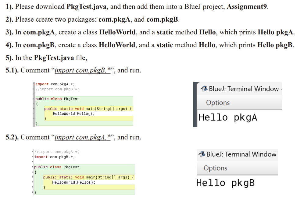 Solved 1). Please download PkgTest.java, and then add them | Chegg.com