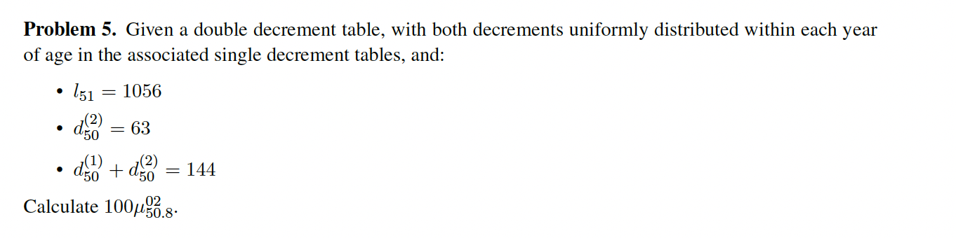Solved Problem 5. Given a double decrement table, with both | Chegg.com