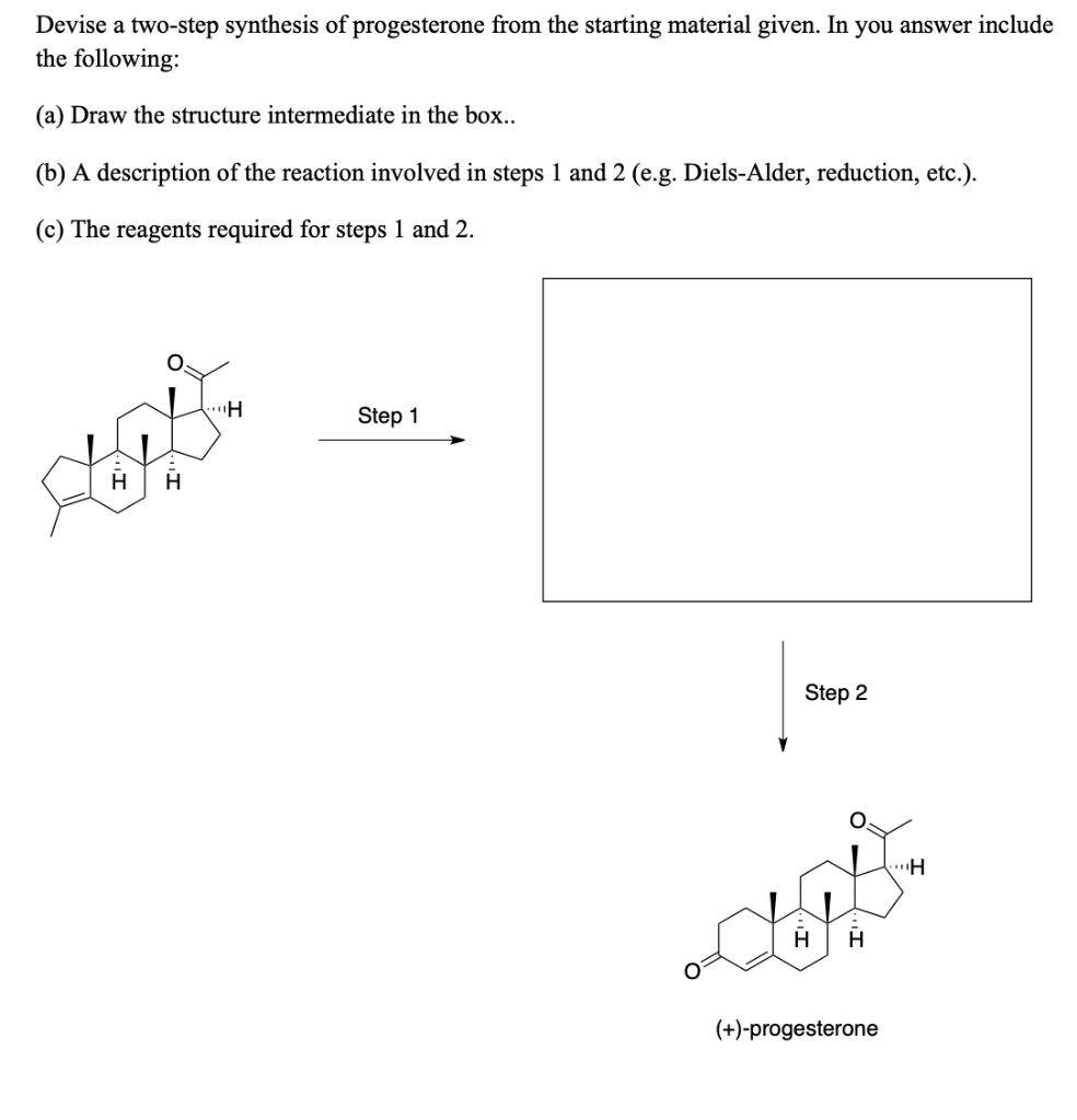 Solved Devise a two-step synthesis of progesterone from the | Chegg.com