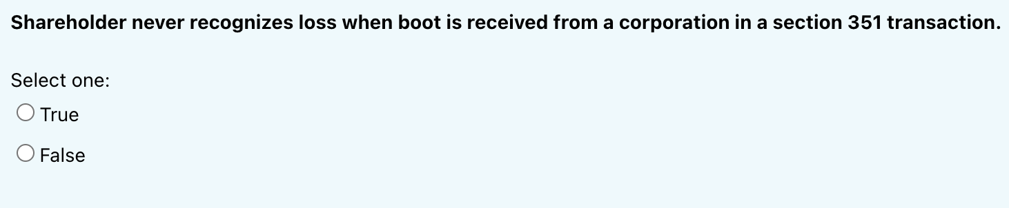 Solved Shareholder never recognizes loss when boot is | Chegg.com