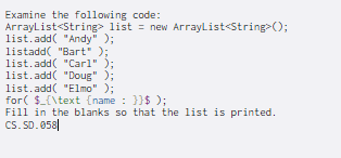 Solved Examine the following code: ArrayList0; list.add( | Chegg.com