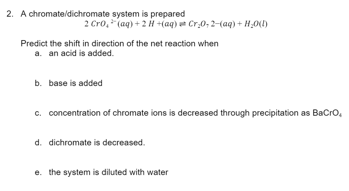 Solved 2. A chromate/dichromate system is prepared 2 CrO4 2- | Chegg.com