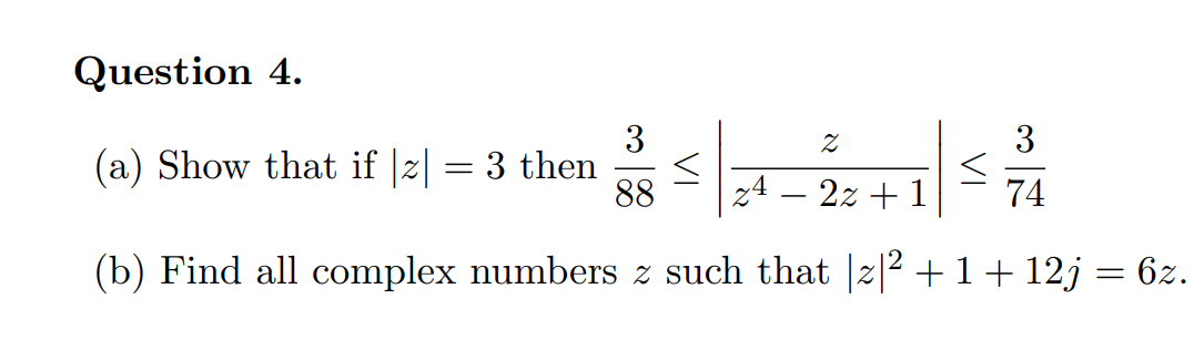 Question 4. (a) Show that if ∣z∣=3 then | Chegg.com