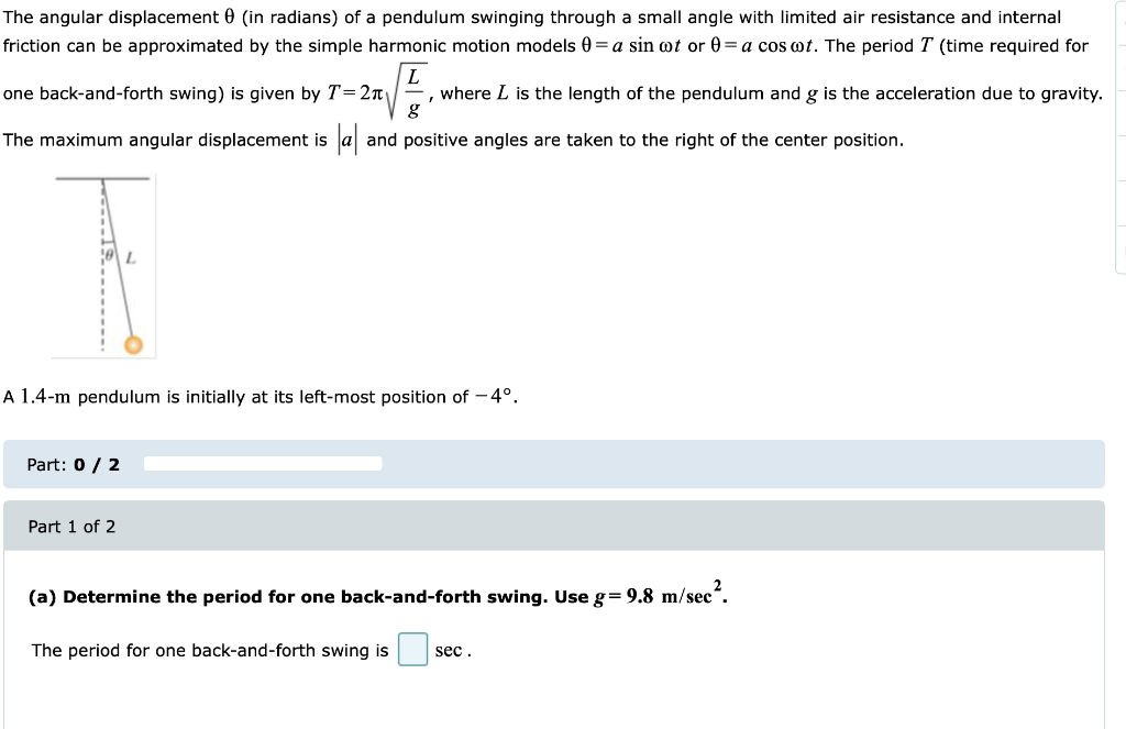 Solved The angular displacement 0 (in radians) of a pendulum | Chegg.com