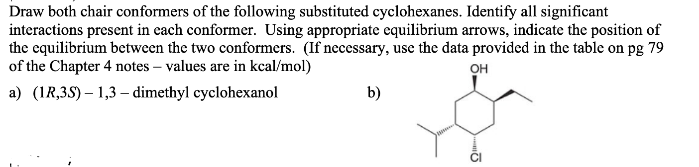 Solved Draw both chair conformers of the following | Chegg.com