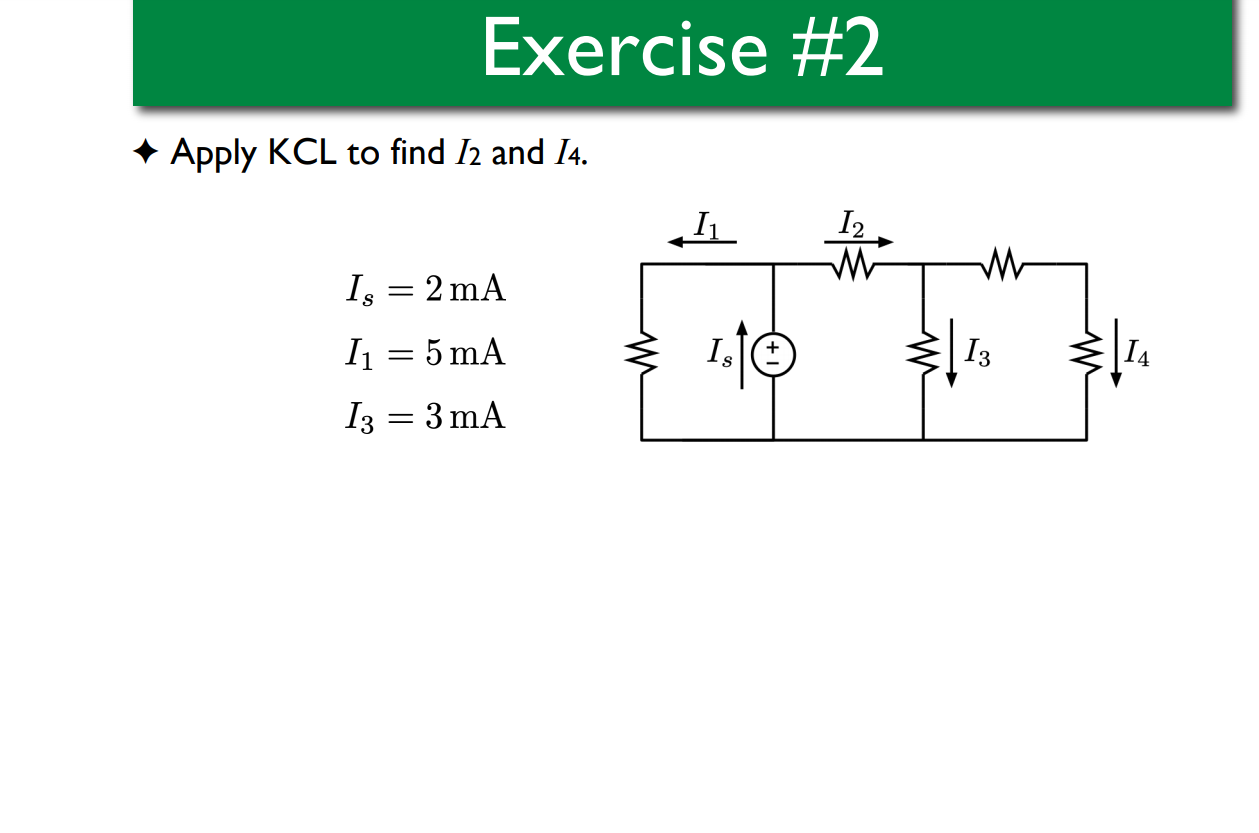 Solved Exercise #2 Apply KCL to find 12 and 14. 11 W Is = 2 | Chegg.com