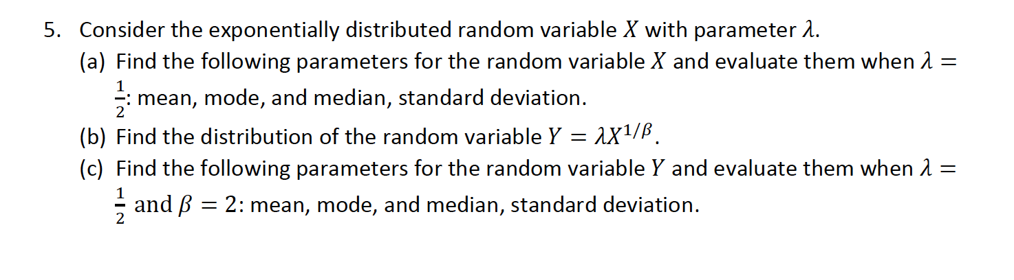Solved 5. Consider the exponentially distributed random | Chegg.com