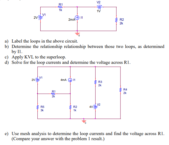 Solved V2 R1 W 1k 洲 1V V1 2V 2mA 19 11 R2 2k a) Label the | Chegg.com